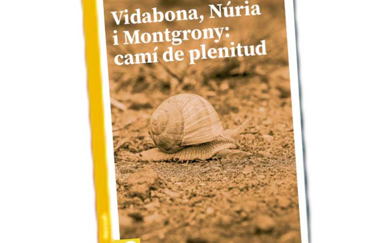 Nova guia del Camí: "Vidabona, Núria i Montgrony: camí a la plenitud ...